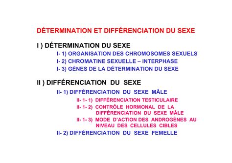 DÉTERMINATION ET DIFFÉRENCIATION DU SEXE I DÉTERMINATION DU SEXE