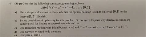 solved min{f x x4 x2−4x x∈[0 2]} a use a simple