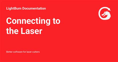 Connecting To The Laser Lightburn Documentation
