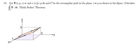 Solved Let F X Y Z Xy I Xz J Yz K And C Be The Chegg