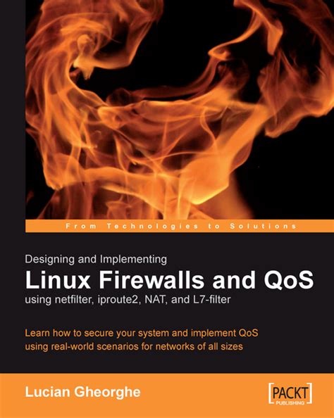 Networking Fundamentals Designing And Implementing Linux Firewalls And Qos Using Netfilter
