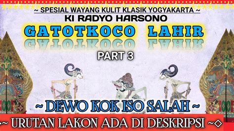 Gatotkoco Lahir 3 Ki Radyo Harsono Youtube