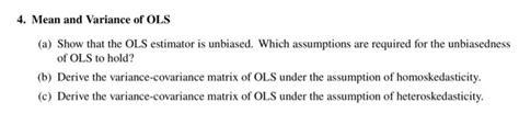Solved 4 Mean And Variance Of Ols A Show That The Ols