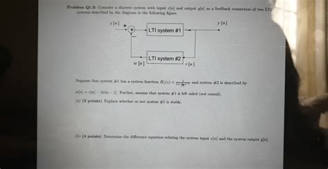 Solved Problem Q Consider A Discrete System With Input Chegg
