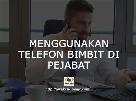 Menggunakan Telefon Bimbit Di Pejabat