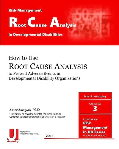 Root Cause Analysis In Developmental Disabilities Risk Management In
