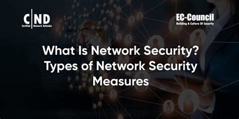 What Is Network Security Types Of Network Security Measures EC Council