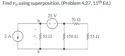 Solved Find Vo Using Superposition Problem 4 27 11 Th Chegg Com