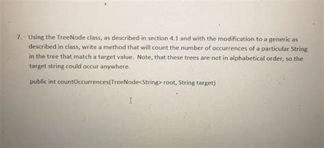 Solved 7 Using The Treenode Class As Described In Section Solved 7 Using The Treenode Class As Described In Section