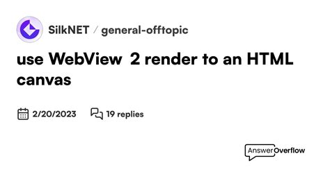 Use Webview 2 Render To An Html Canvas Silknet