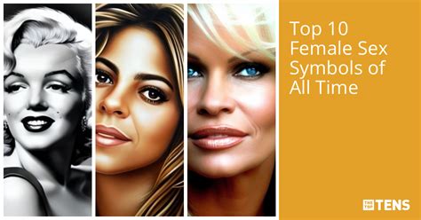 Top Female Sex Symbols Of All Time Thetoptens
