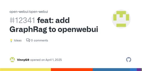 Feat Add Graphrag To Openwebui · Open Webui Open Webui · Discussion 12341 · Github