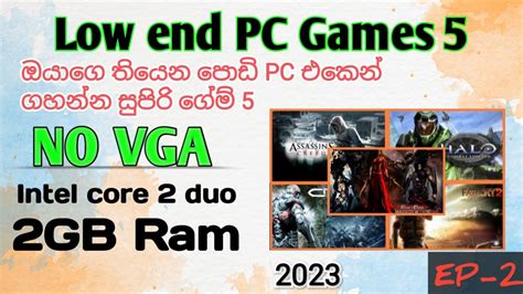 Low End Pc Games 5 No Vga New 2023 Sinhala Ep 2 Youtube