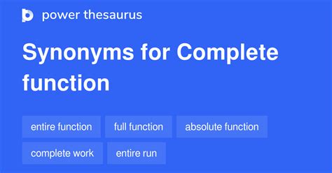 Complete Function Synonyms 63 Similar Phrases