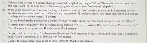 Solved A Calculate The Volume Of A Square Shape Prism Of Chegg Com
