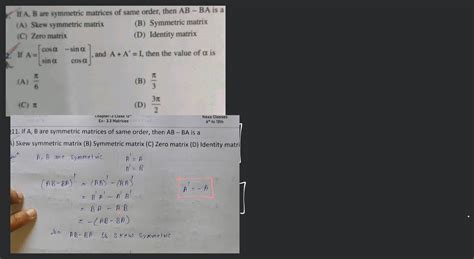 If A B Are Symmetric Matrices Of Same Order Then Ab−ba Is A Filo
