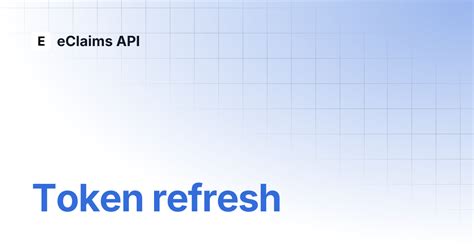 Token Refresh Eclaims Api