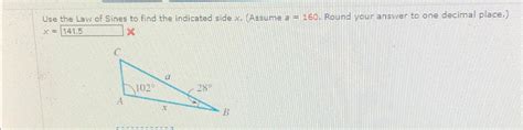Solved Use The Law Of Sines To Find The Indicated Side