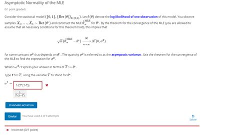Solved Asymptotic Normality Of The MLE 0 1 Point Graded Chegg Com