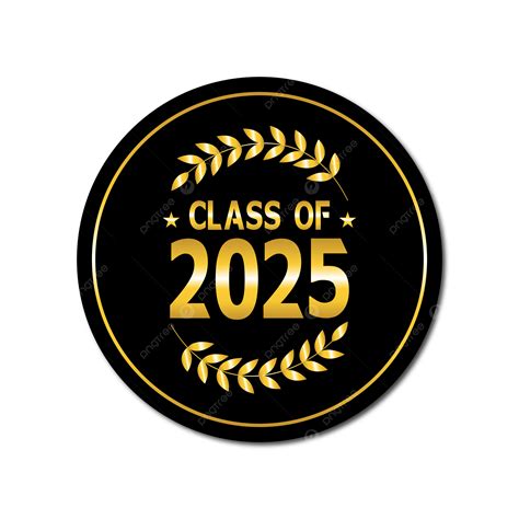 Class Of 2025 Circle Frame Design In Gold Color Vector Class Of 2025 Circle 2025 Png And