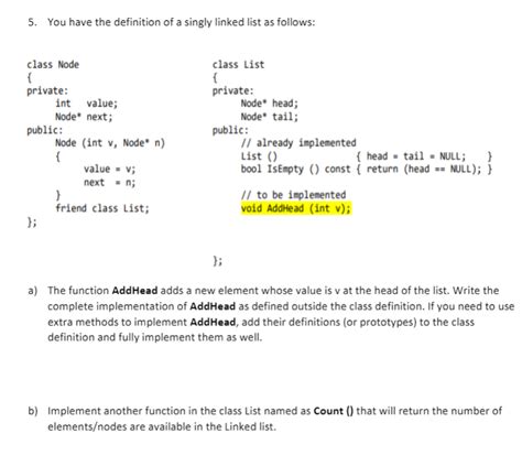 solved 5 you have the definition of a singly linked list as