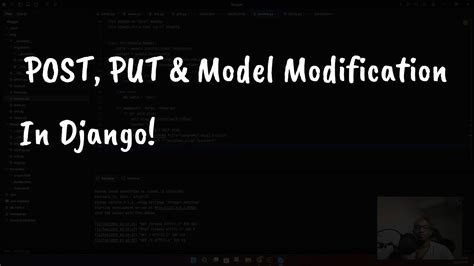 post put and model modification in django youtube