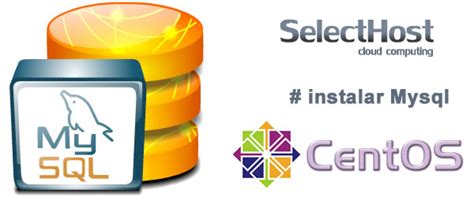 Como Instalar Banco De Dados Mysql No Linux Centos 6 Select Host