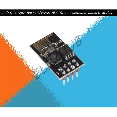 Esp 01 512kb Wifi Esp8266 Wifi Serial Transceiver Wireless Module