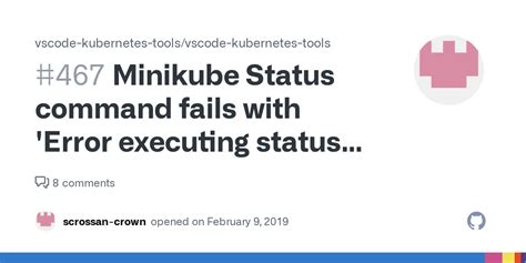 Minikube Status Command Fails With Error Executing Status Template Issue Vscode