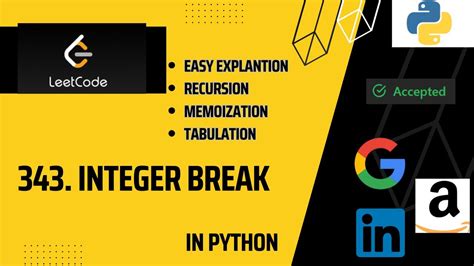 Integer Break Leetcode 343 Medium Python Solution Recursion Memoization Tabulation