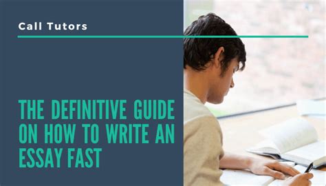 The Definitive Guide On How To Write An Essay Fast