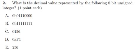 Solved 2 What Is The Decimal Value Represented By The