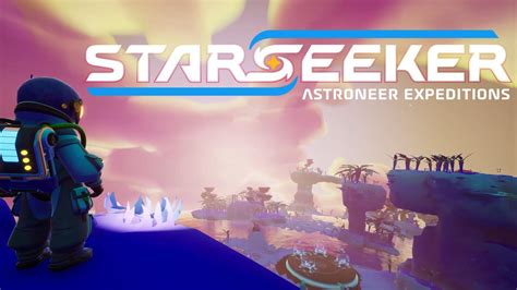 Starseeker Astroneer Expeditions 开发者访谈 哔哩哔哩