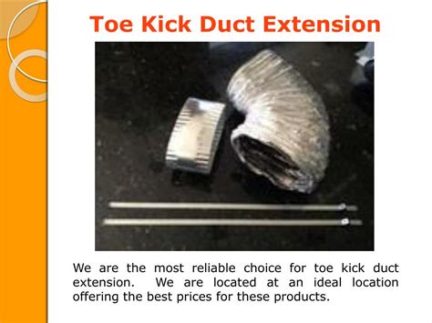 Ppt Toe Kick Duct Extension Powerpoint Presentation Free Download Id 7428671