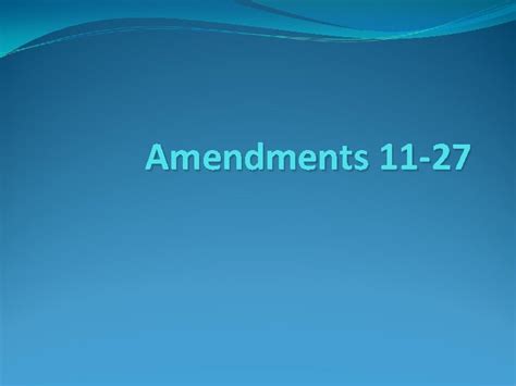Amendments 11 27 The Amendment Process Th 11