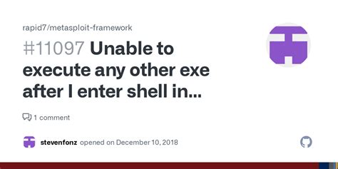 Unable To Execute Any Other Exe After I Enter Shell In Meterpreter