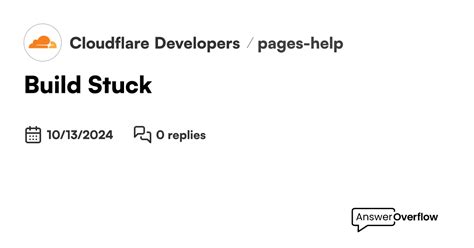 Build Stuck Cloudflare Developers