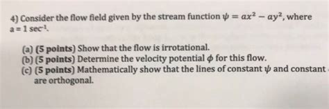 Solved 4 Consider The Flow Field Given By The Stream Chegg Com