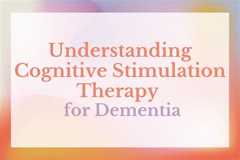 Cognitive Stimulation Therapy For Aspiring Psychologists