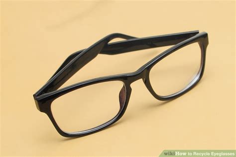 How To Recycle Eyeglasses 11 Steps With Pictures Wikihow
