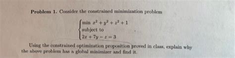 Solved Problem 1 Consider The Constrained Minimization