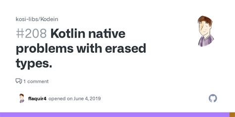 Kotlin Native Problems With Erased Types · Issue 208 · Kosi Libs