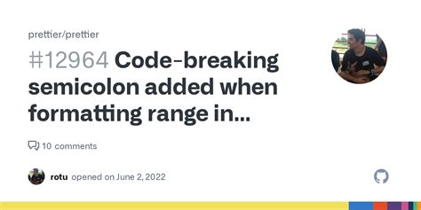 Code Breaking Semicolon Added When Formatting Range In Arrow Function