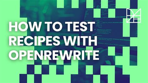 How To Test Recipes With Openrewrite Youtube