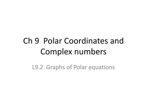 PPT Ch Polar Coordinates And Complex Numbers PowerPoint Presentation ID