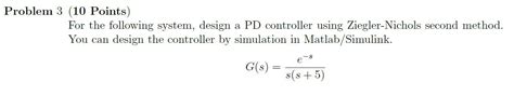 Solved Problem Points For The Following System Chegg