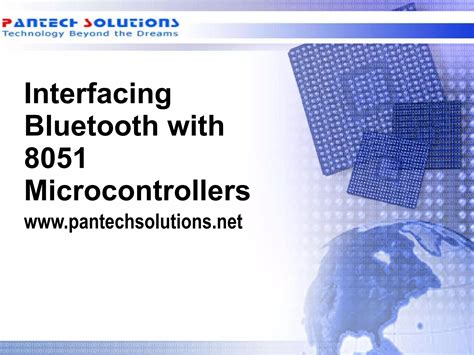 Interfacing Bluetooth Modules With 8051 Microcontroller Ppt