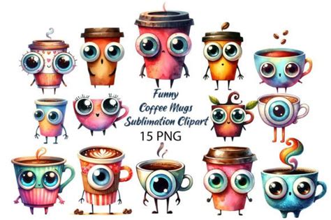 Funny Coffee Mugs Sublimation Clipart Graphic By Dreamy Art · Creative Fabrica