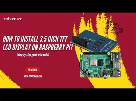 How To Install Inch Tft Lcd Display On Raspberry Pi Step By Step