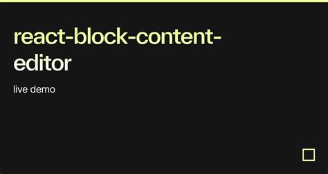 React Block Content Editor Codesandbox
